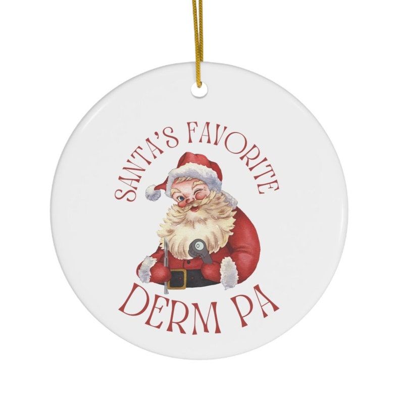 Santa's Favorite Derm PA Ornament Dermatology PA - Etsy
