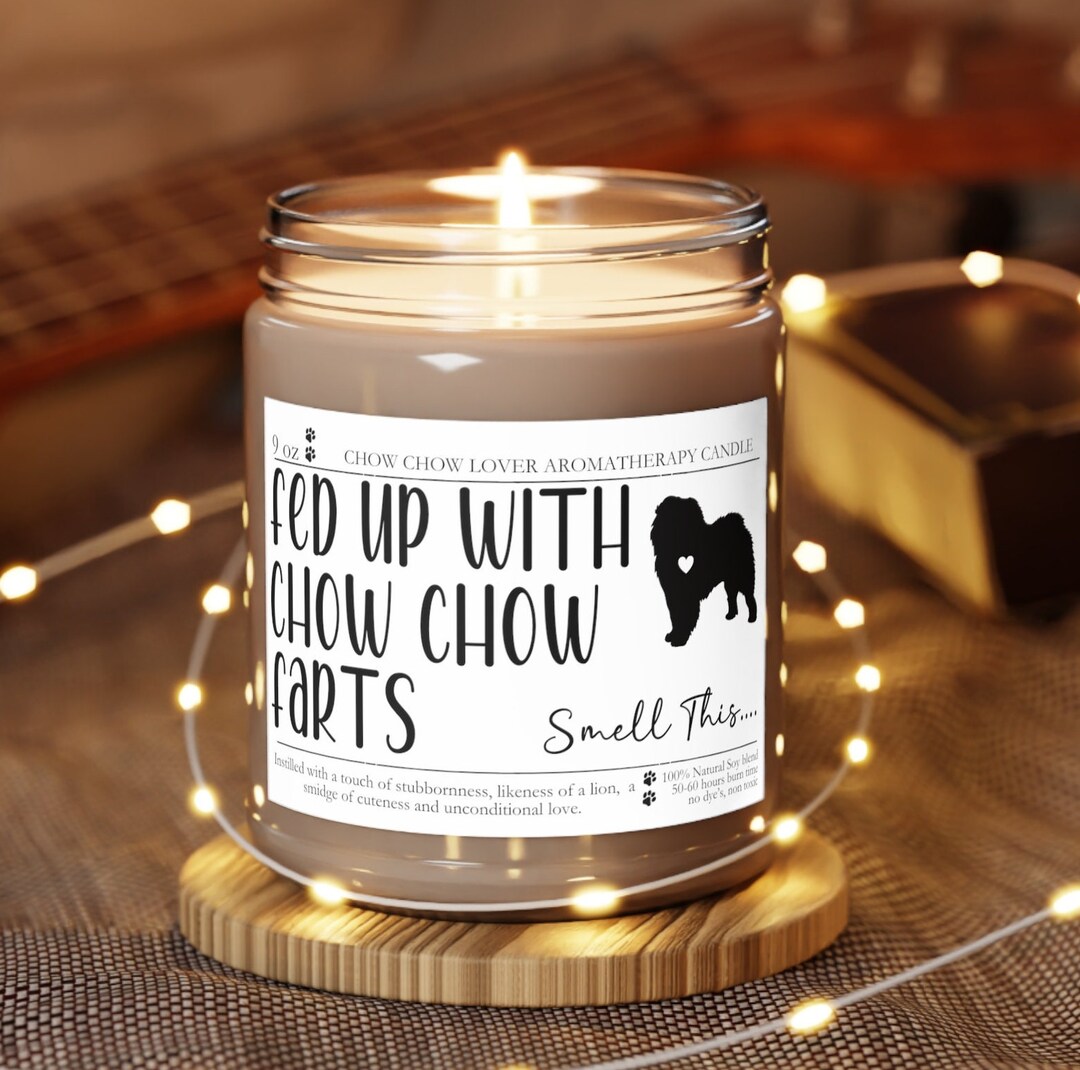 Chow Chow Lover Fart Candle Gifts, Chow Chow Mom , Funny Chow Chow Gift ...