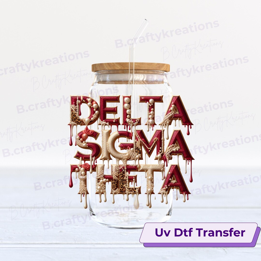 Delta Drip Uv Dtf Transfer, Sorority Uv Transfer, Glass Cup Wrap, Uv ...