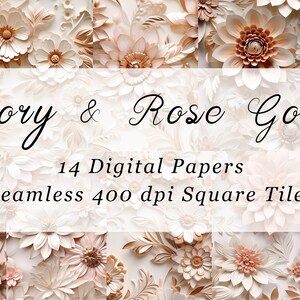 Ivory & Rose Gold 3D Floral Digital Paper | 14 Seamless Tiles for ...