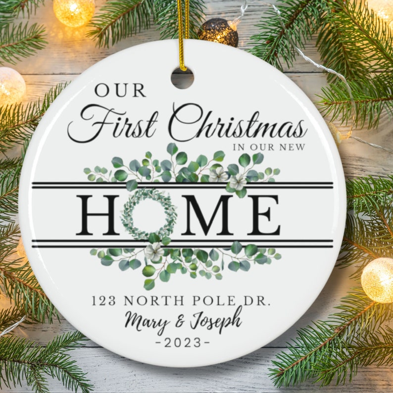 First Christmas New Home Ornament Personalized Our First Christmas in Our New House Ornament ...