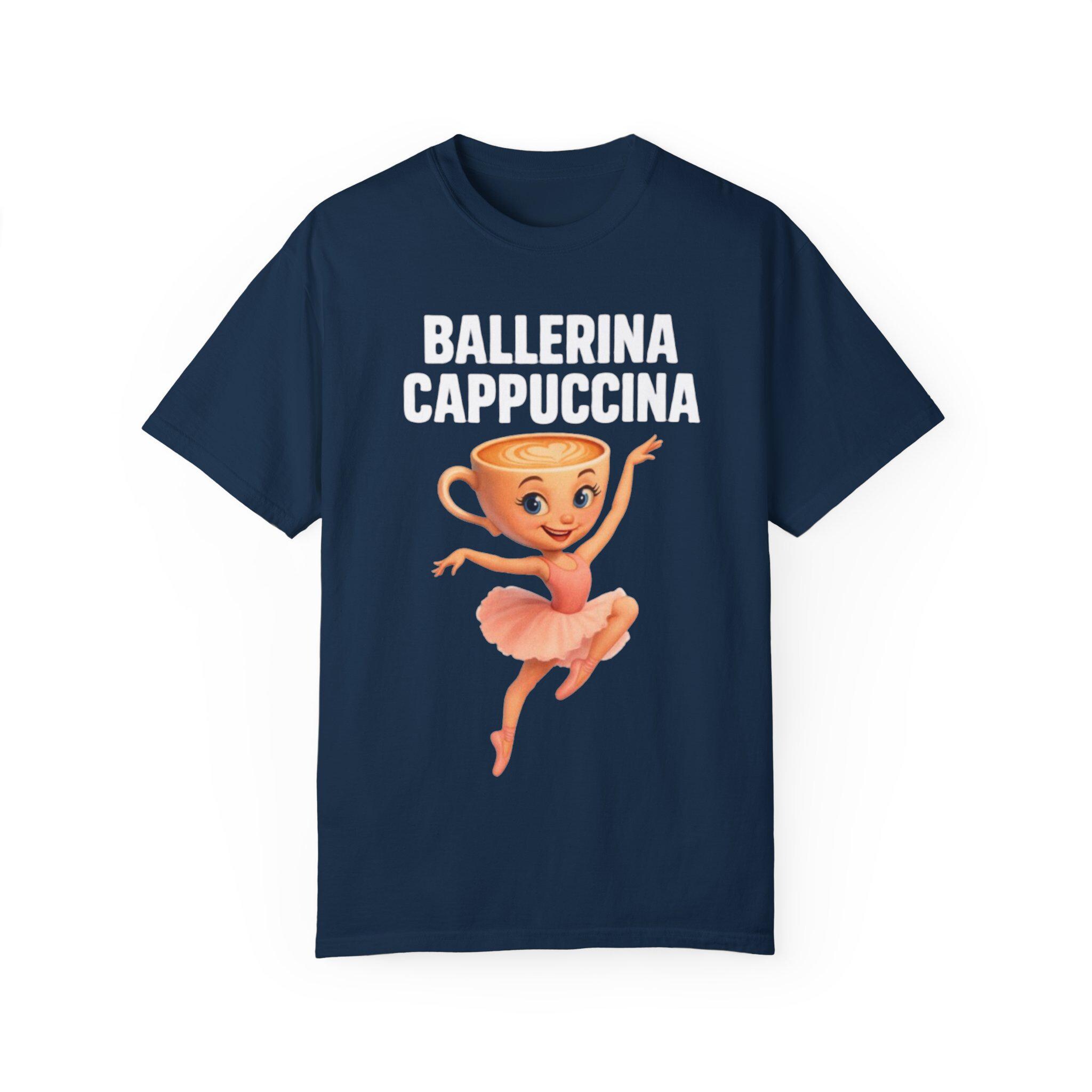 Ballerina Cappuccina T-shirt, Italian Brainrot, Playful Coffee Lover ...