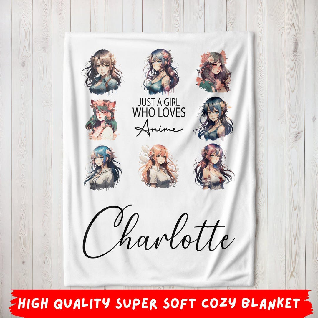 Personalized Anime Blanket, Custom Name Just A Girl Who Loves Anime ...