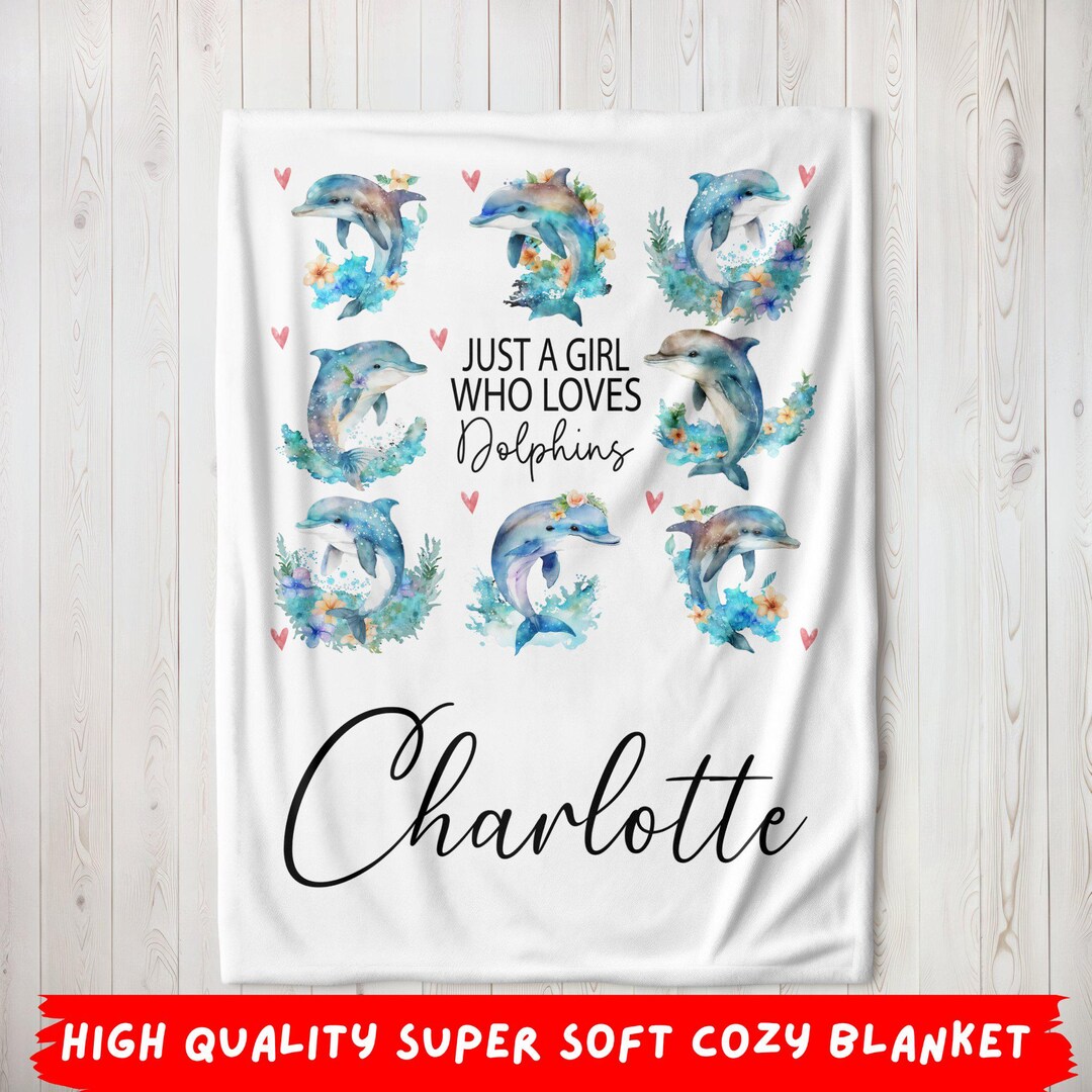 Personalized Dolphin Blanket, Custom Name Just A Girl Who Loves ...