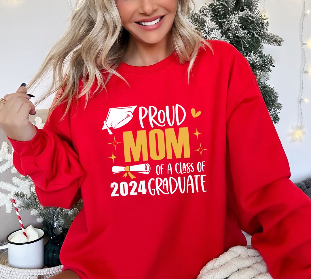Proud Family of a 2024 Graduation Sweatshirt, Graduate Family 2024 ...