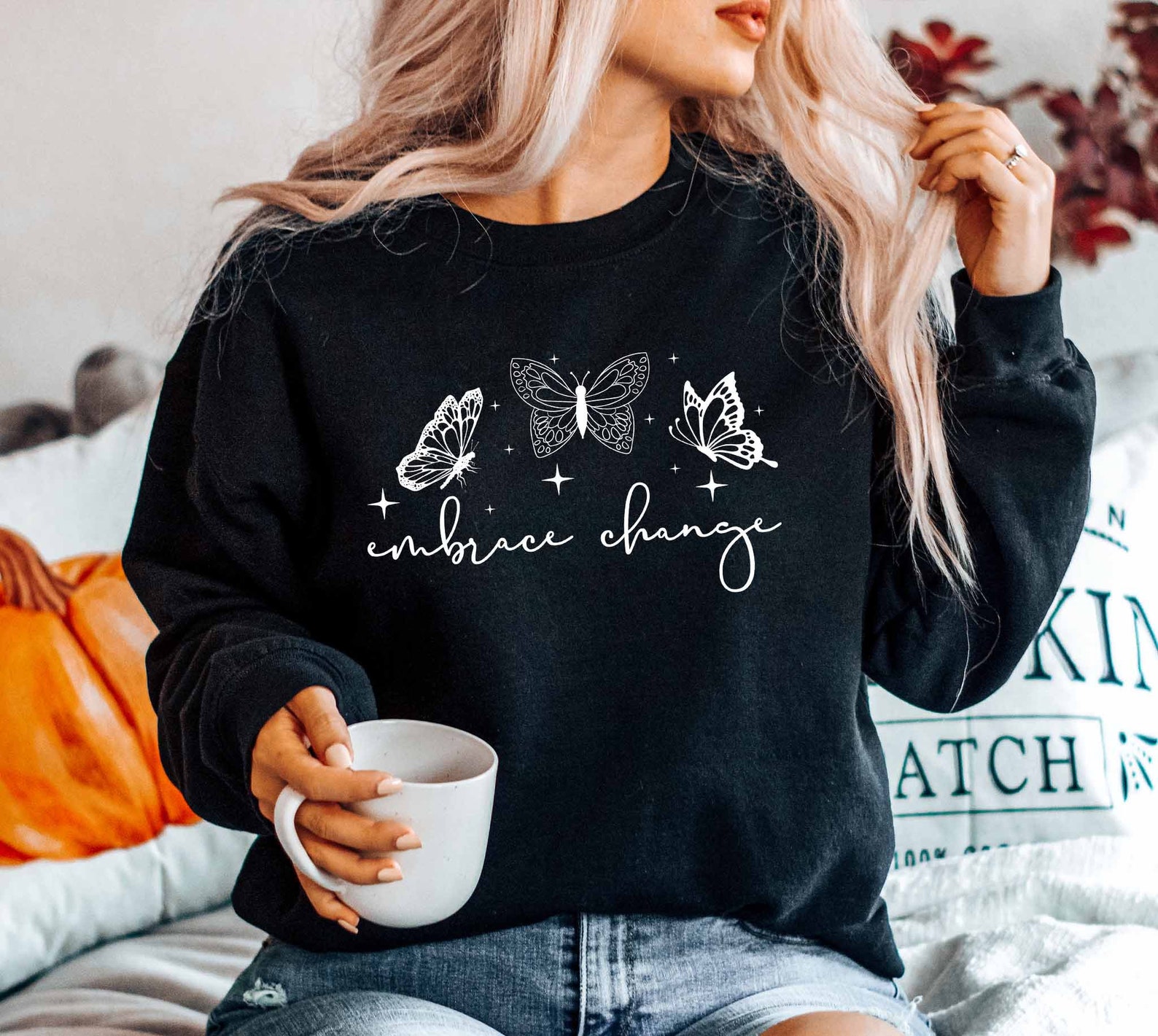 Embrace Change Sweatshirt, Positive Sweatshirt, Trendy Butterfly Shirt ...