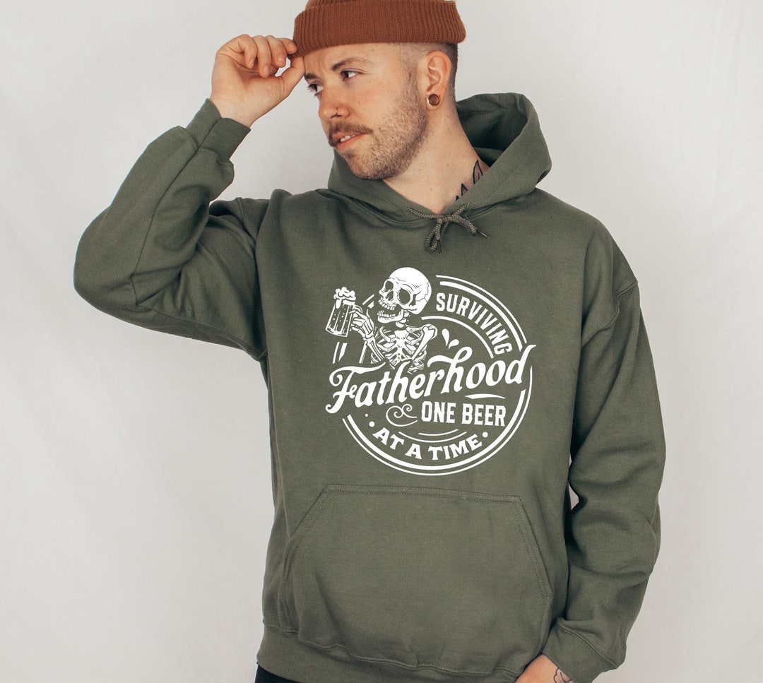 Fatherhood Surviving One Beer at a Time Hoodie, Fatherhood Hoodie ...