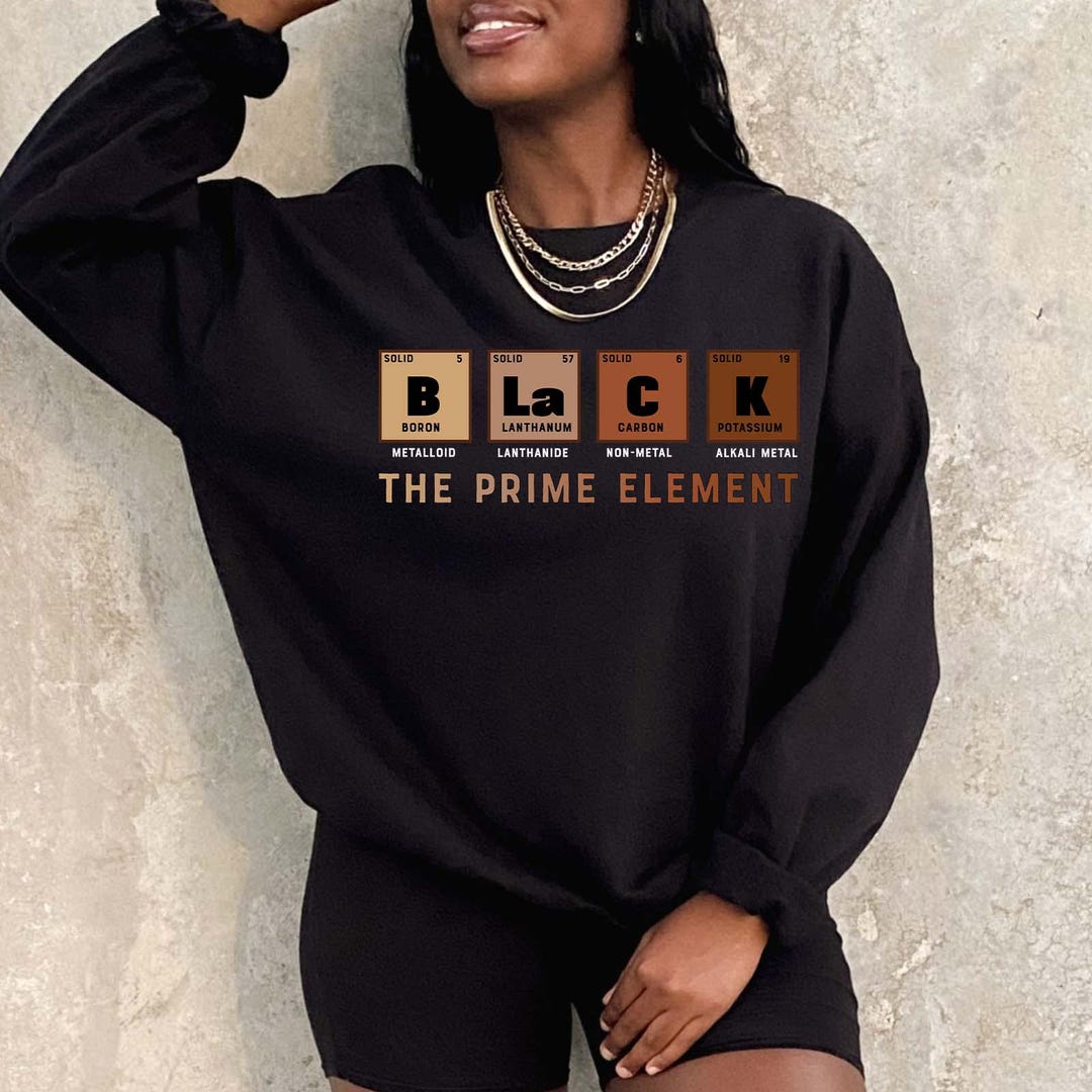 The Prime Elements Sweatshirt, Black History Month Period, African ...