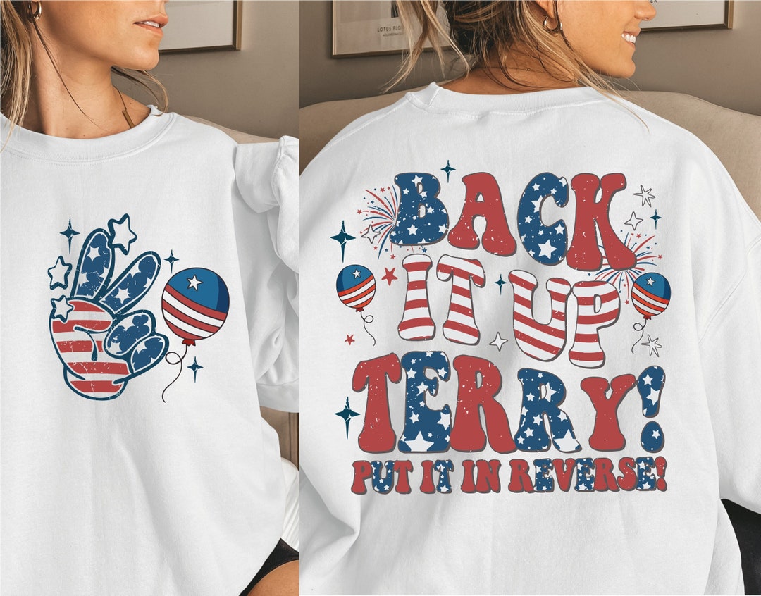Back It up Terry Svg, 4th of July Svg, Fourth of July Svg, July 4th Svg ...