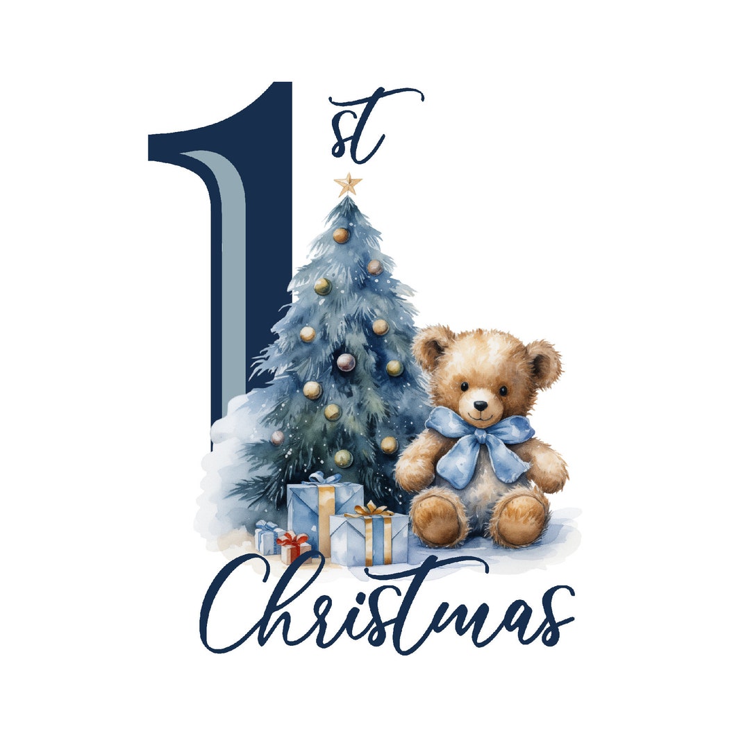 First Christmas Teddy Bear PNG, Christmas Bear, Baby's 1st Christmas ...