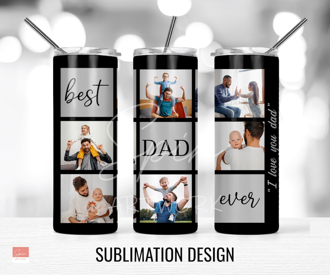 Best Dad Ever Photo Tumbler, Father's Day 20 Oz Skinny Tumbler, Instant ...