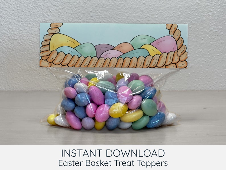 Printable Easter Basket Treat Toppers, Cookie or Candy Bag Treat Topper ...