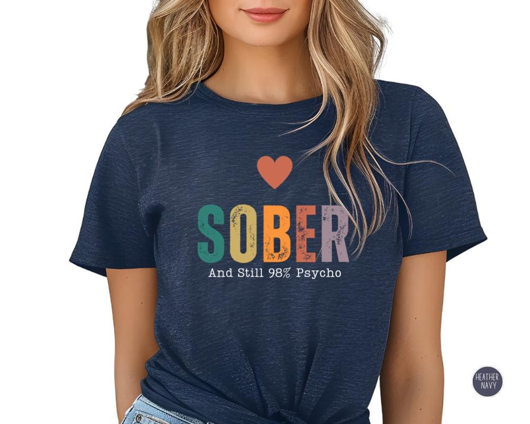 Funny Sober Birthday Gift for Women, One Year Sobriety Shirt, Addiction ...