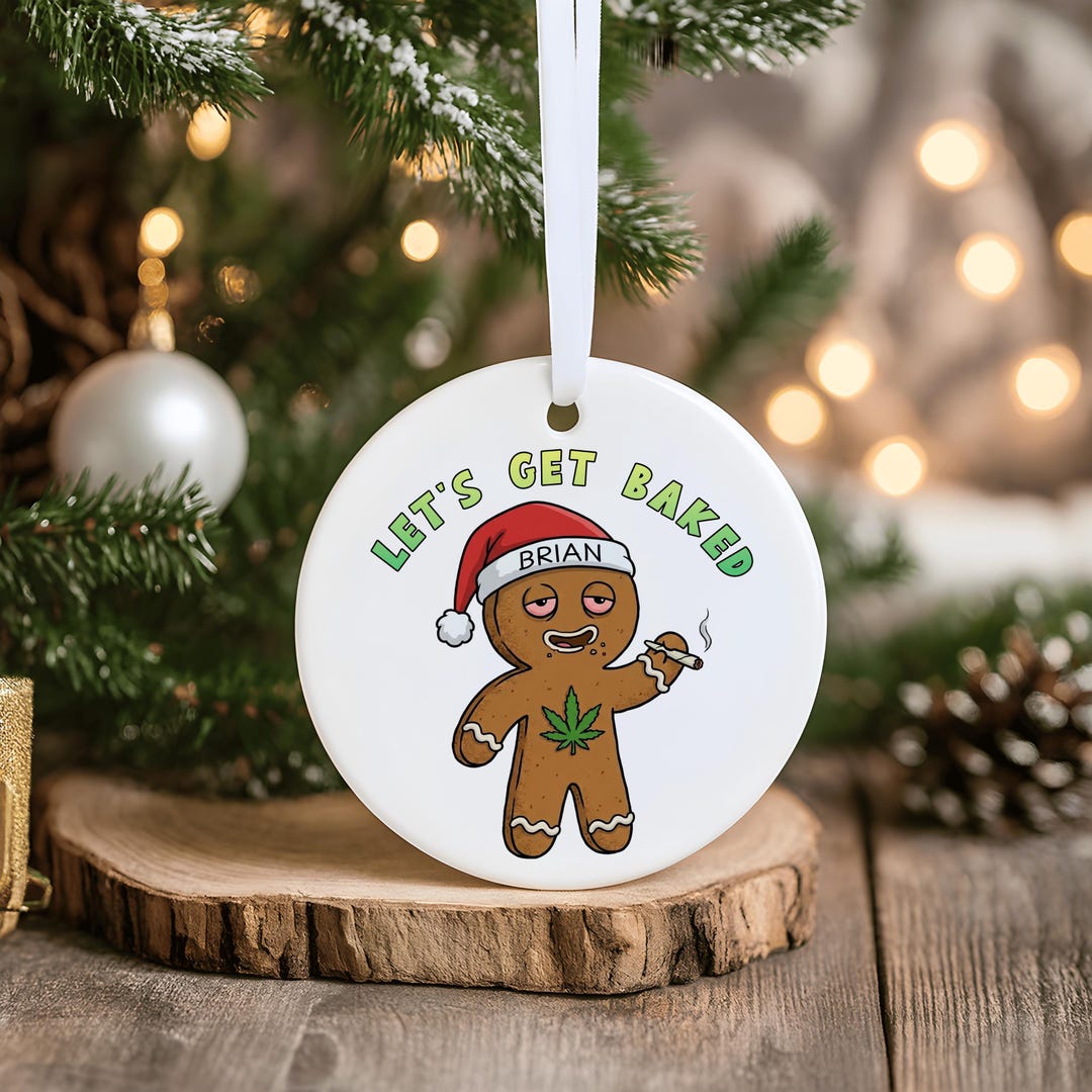 Funny Gingerbread Weed Ornament 2025 – Personalized Stoner Christmas ...