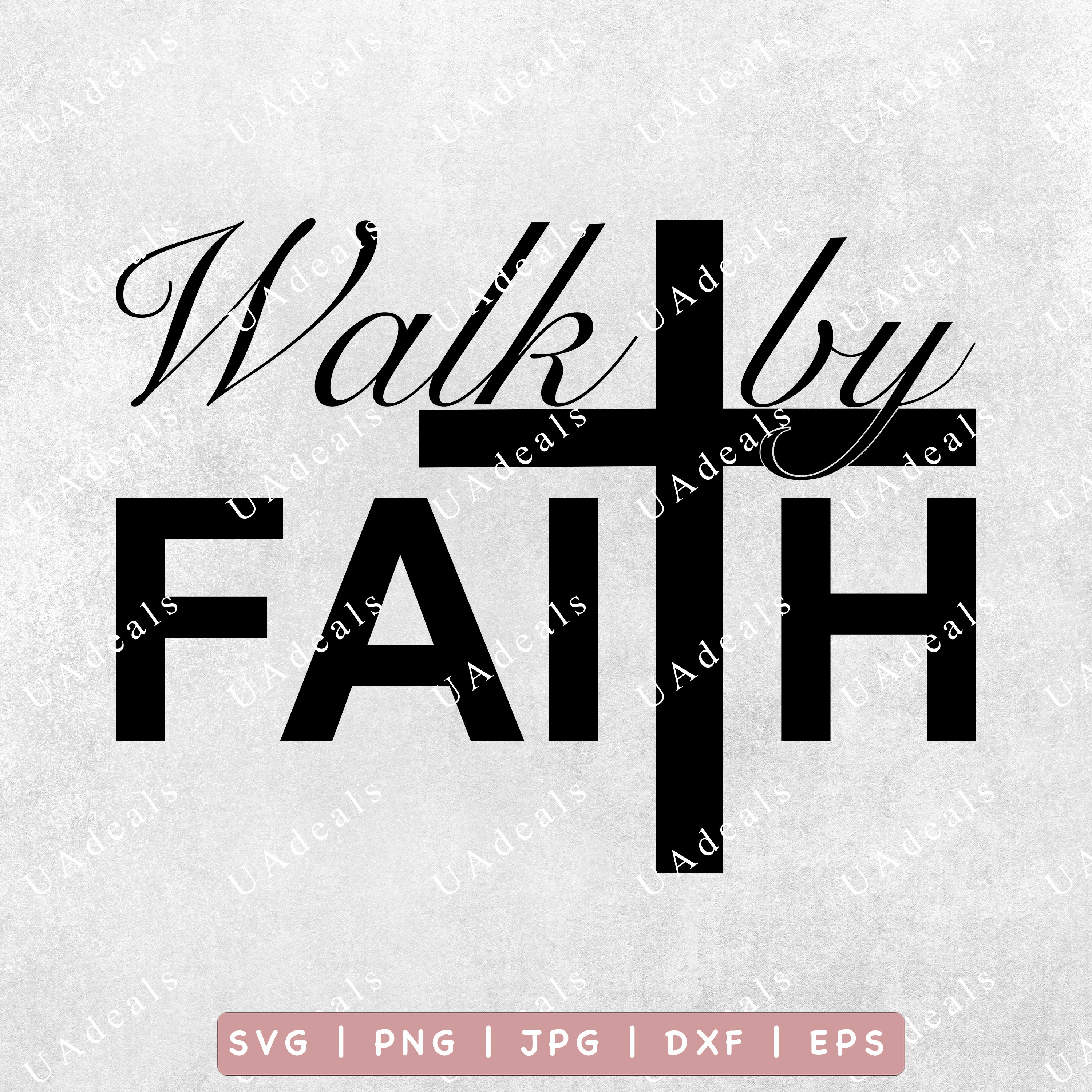 Walk by Faith SVG, Bible Verse Svg, Faith SVG, Christian Svg, Religious ...