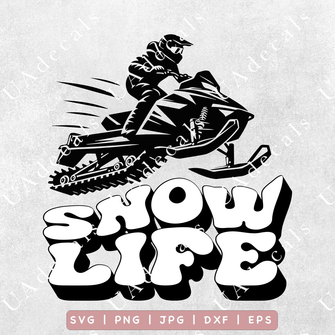 Snow Life Snowmobile SVG Funny Snowmobile Svg, Sledding Svg, SVG Files ...