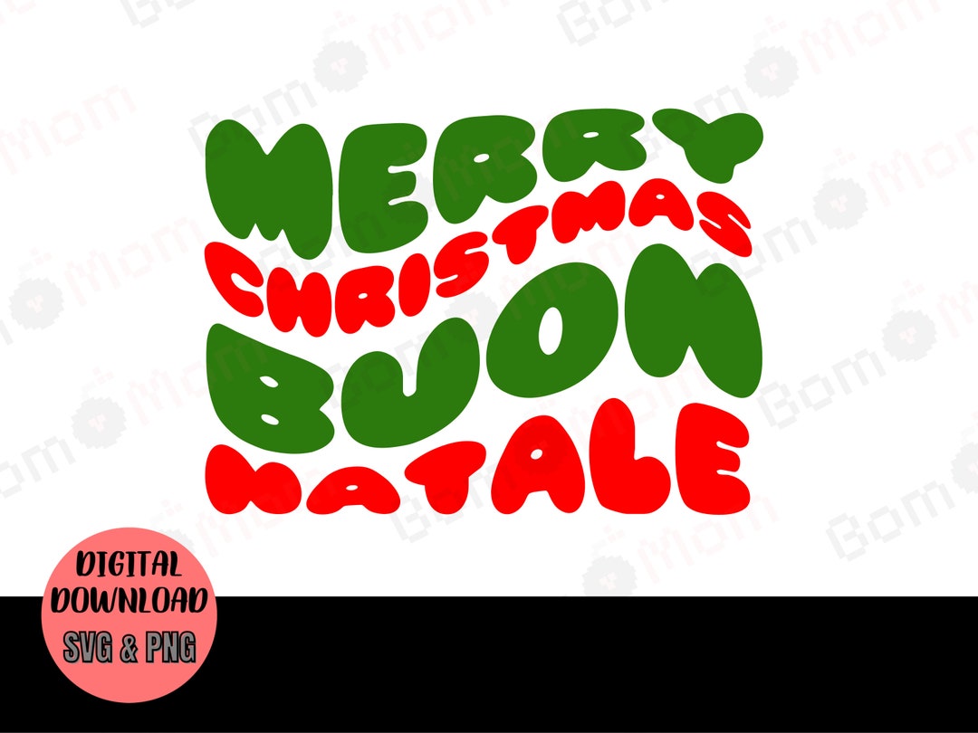 Merry Christmas SVG Buon Natale SVG Christmas Italian Christmas PNG ...