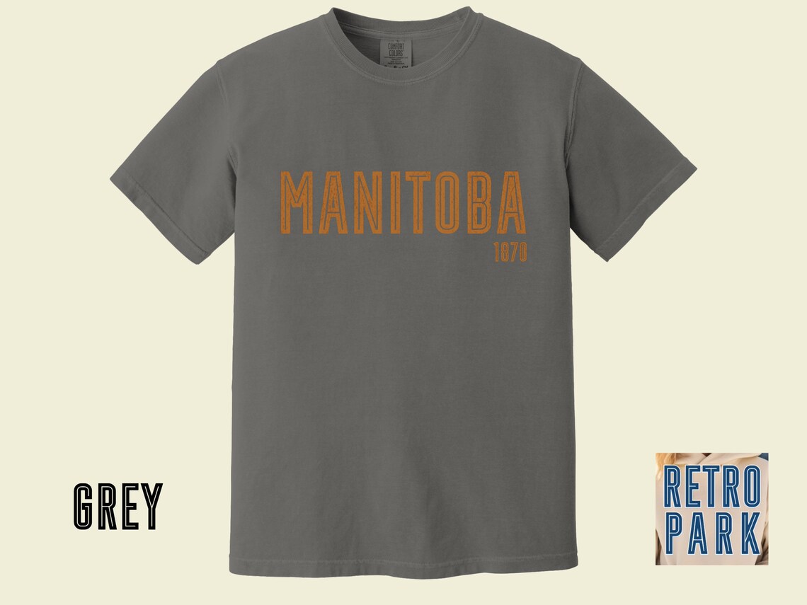 Manitoba 1870 Comfort Colors T-shirt, Vintage Inspired Manitoba T-shirt ...