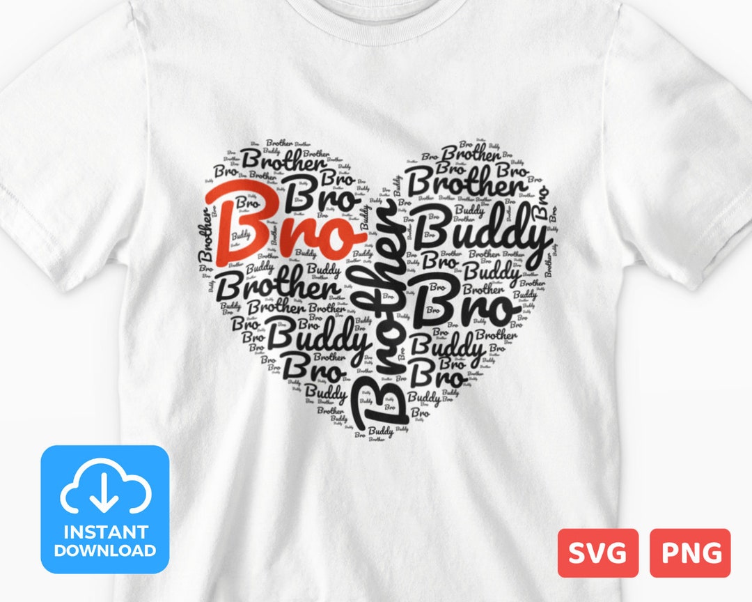 Brother, Bro, Buddy Word Cloud Art - Heart Shape - Word Cloud Heart ...