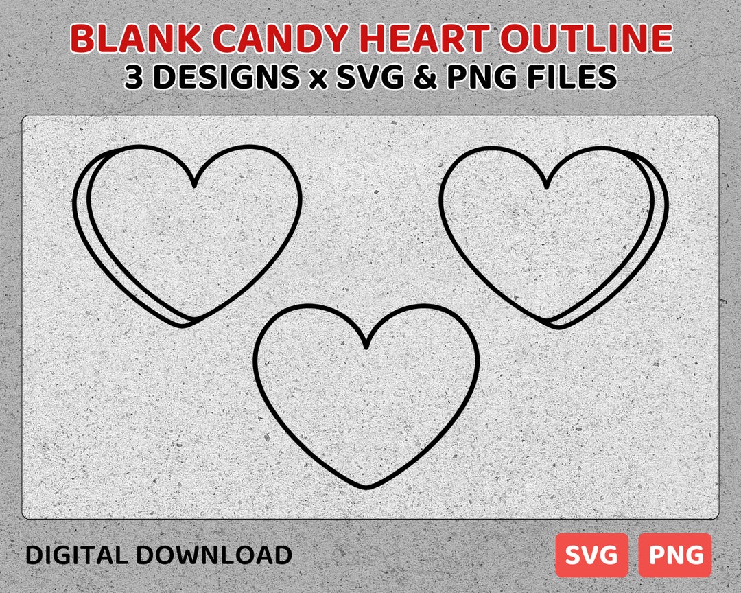 Blank Candy Heart Outline SVG Files, Candy Hearts Svg, Candy Heart Png ...
