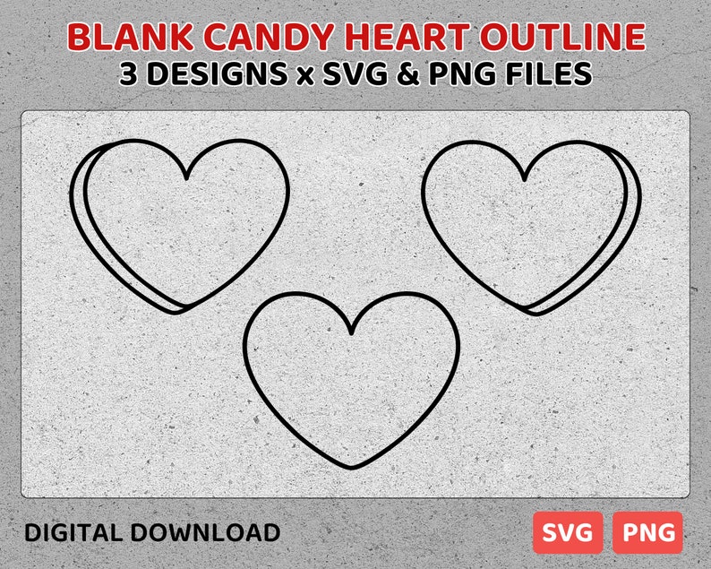 Blank Candy Heart Outline SVG Files, Candy Hearts Svg, Candy Heart Png ...