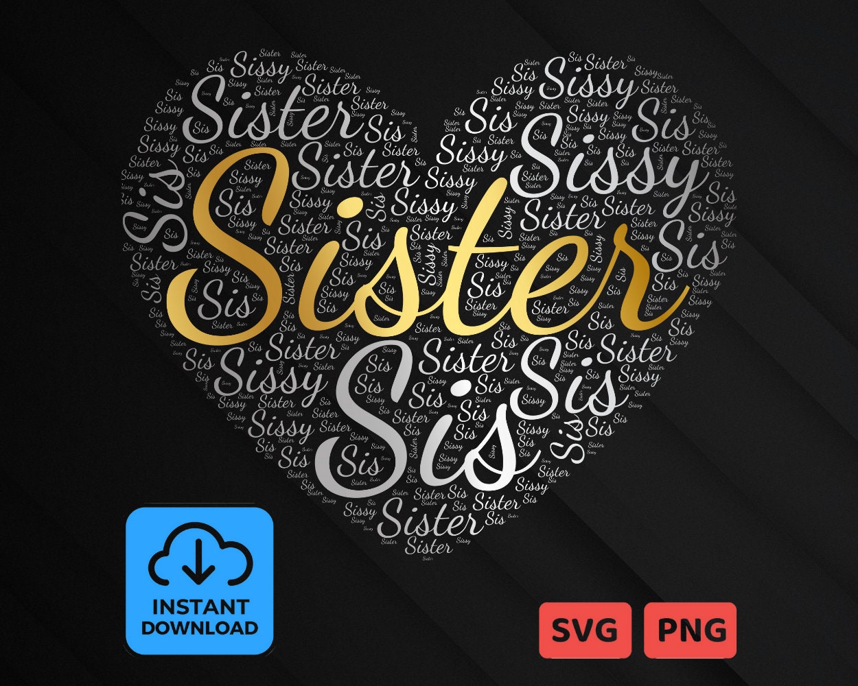 Sister, Sis, Sissy Word Cloud Art - Gold/silver - Heart Shape - Word ...