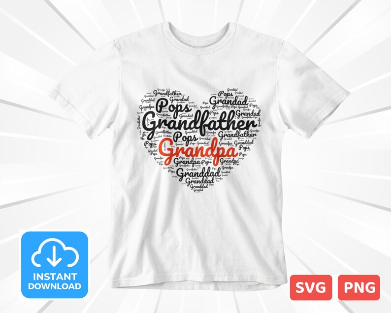 Grandfather, Grandpa, Granddad, Pops Word Cloud Art - Heart Shape ...