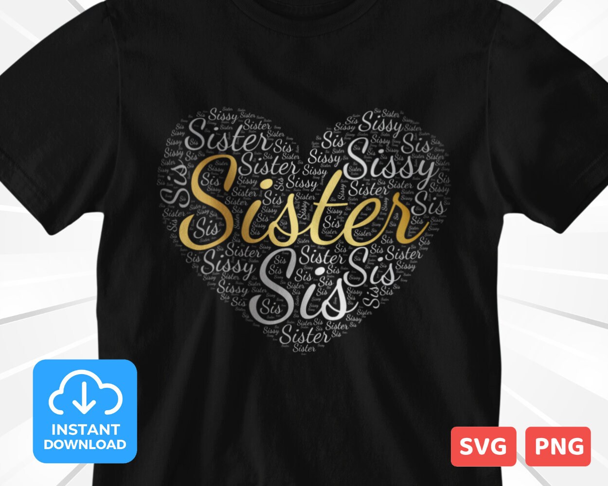 Sister Sis Sissy Word Cloud Art Gold Silver Heart Shape Word