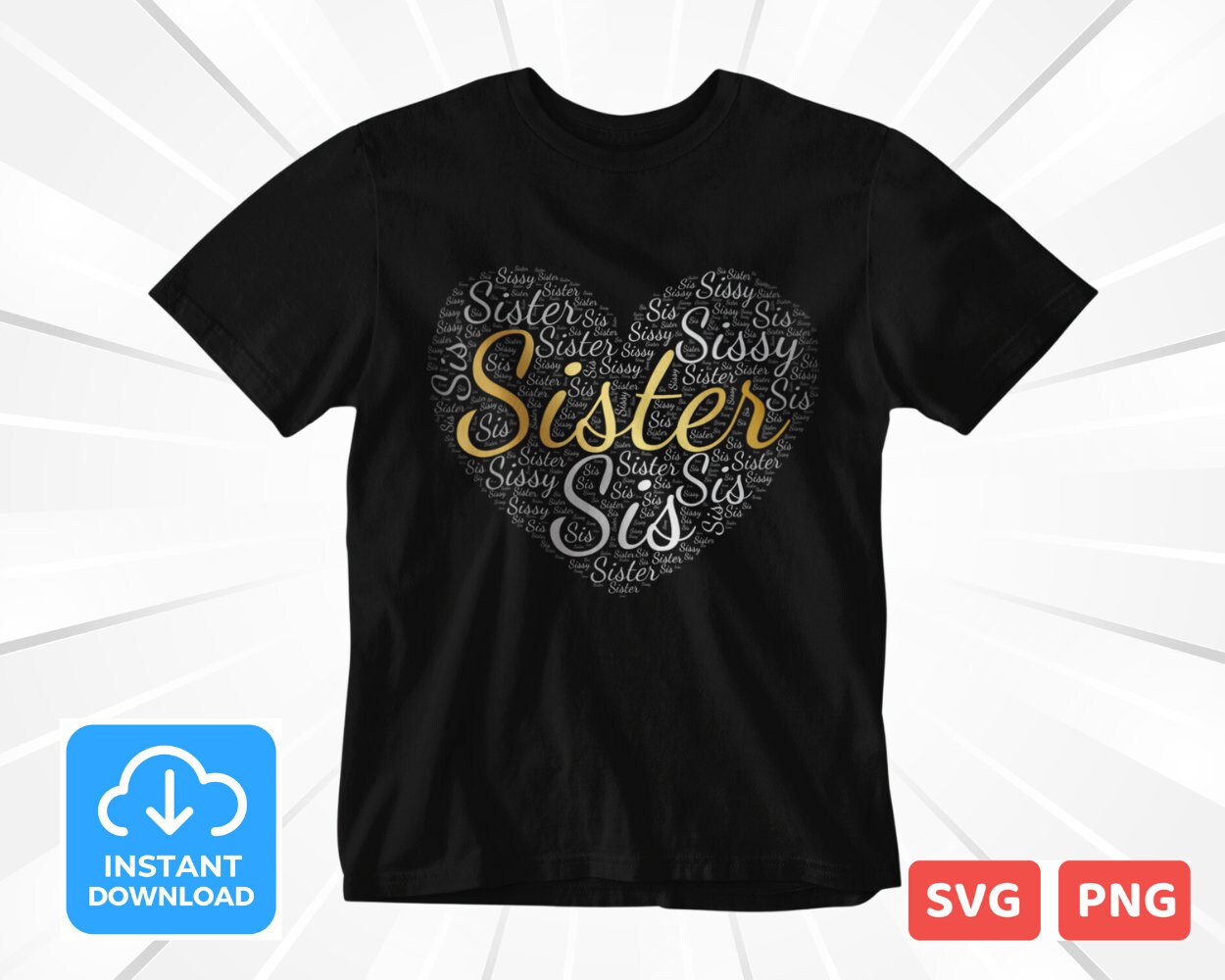 Sister Sis Sissy Word Cloud Art Gold Silver Heart Shape Word