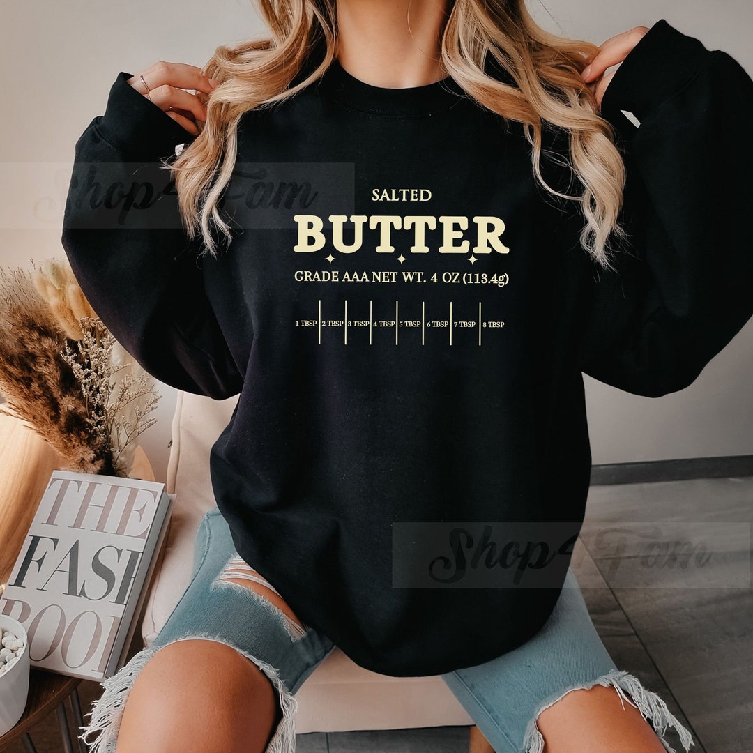Salted Butter Shirt, Butter Shirt, Funny Baking Shirt, Baker Gift Shirt ...
