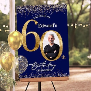 Blue 60th Birthday Photo Welcome Sign Template, Navy & Gold 60th Party ...