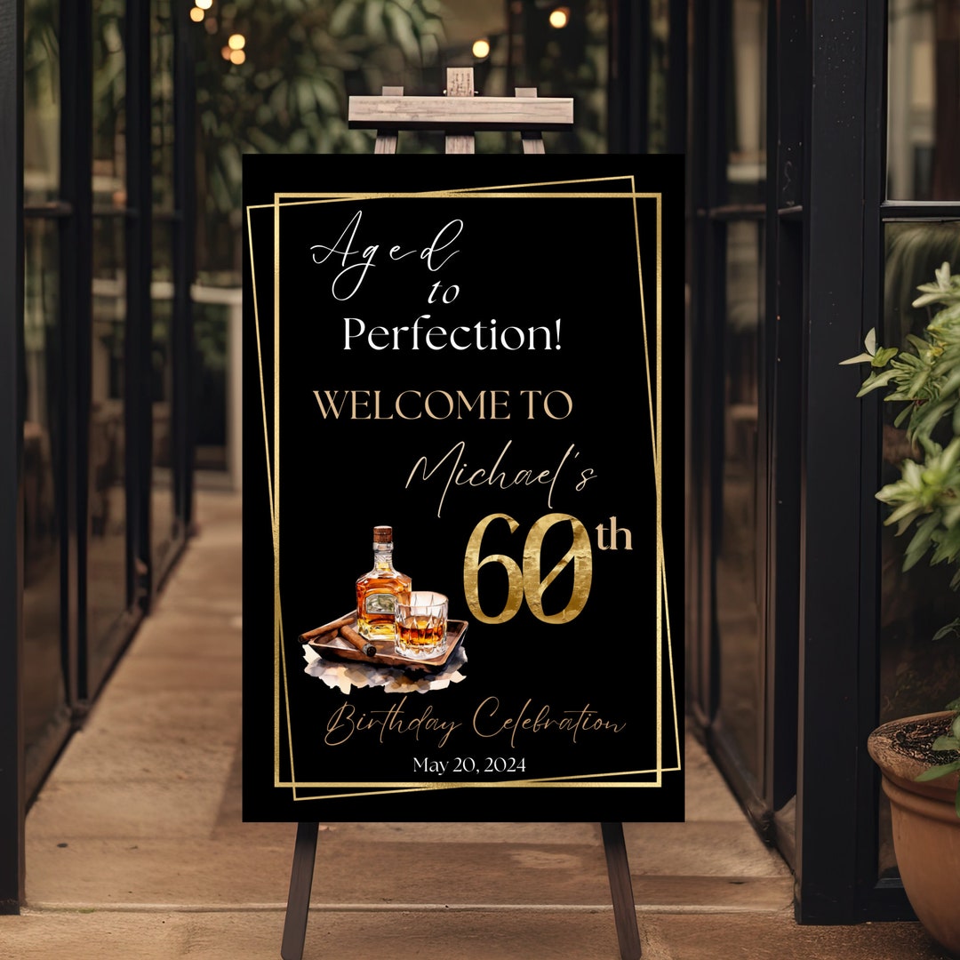 60th Cigar & Whiskey Birthday Welcome Sign, Aged to Perfection 60th ...