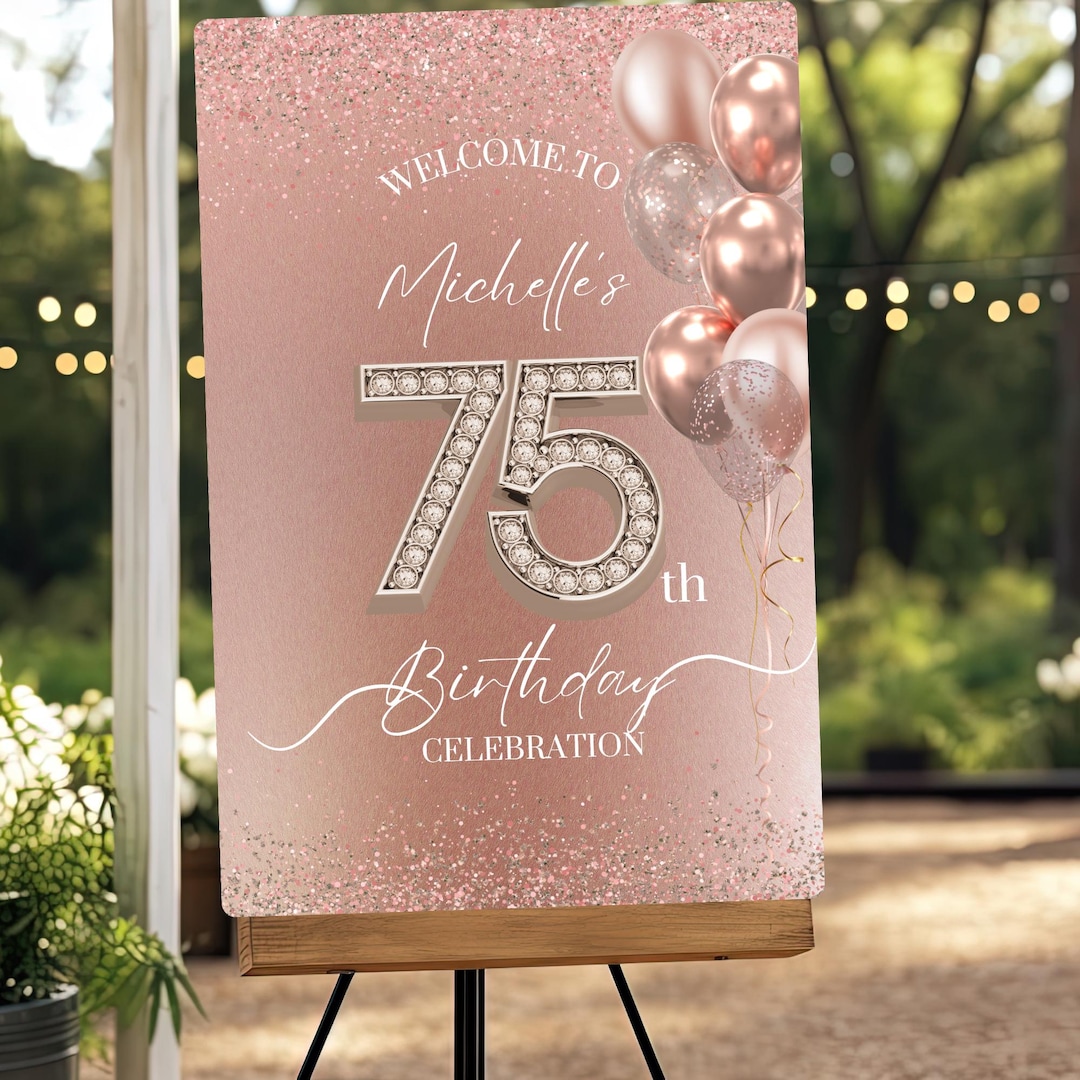 Rose Gold 75th Birthday Welcome Sign, 75th Bday Poster Rose Gold ...
