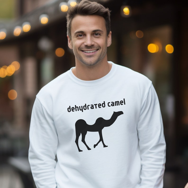 Dehydrated Camel Sweatshirt: Funny Desert Animal Shirt - Etsy