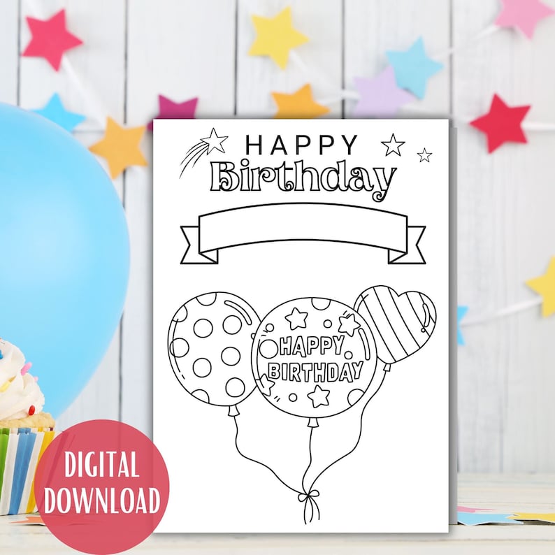Coloring Birthday Card Printable- Color Your Own Birthday Card- Balloon ...