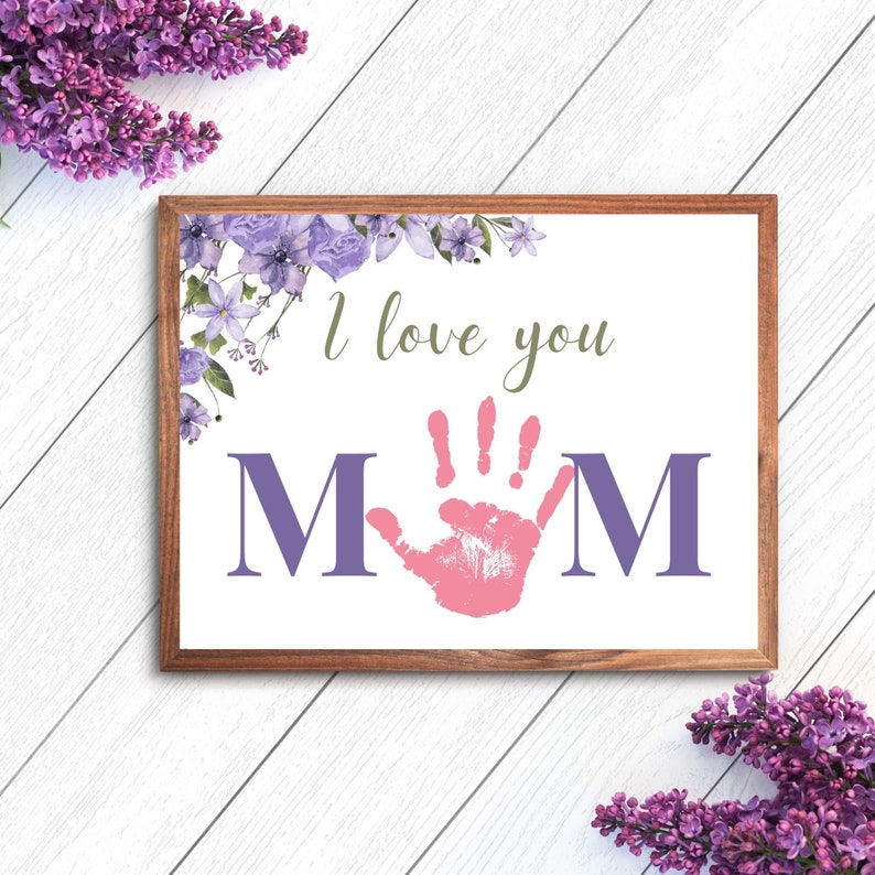 Mother's Day Handprint Art- I Love You Mom Handprint Craft for Kids ...