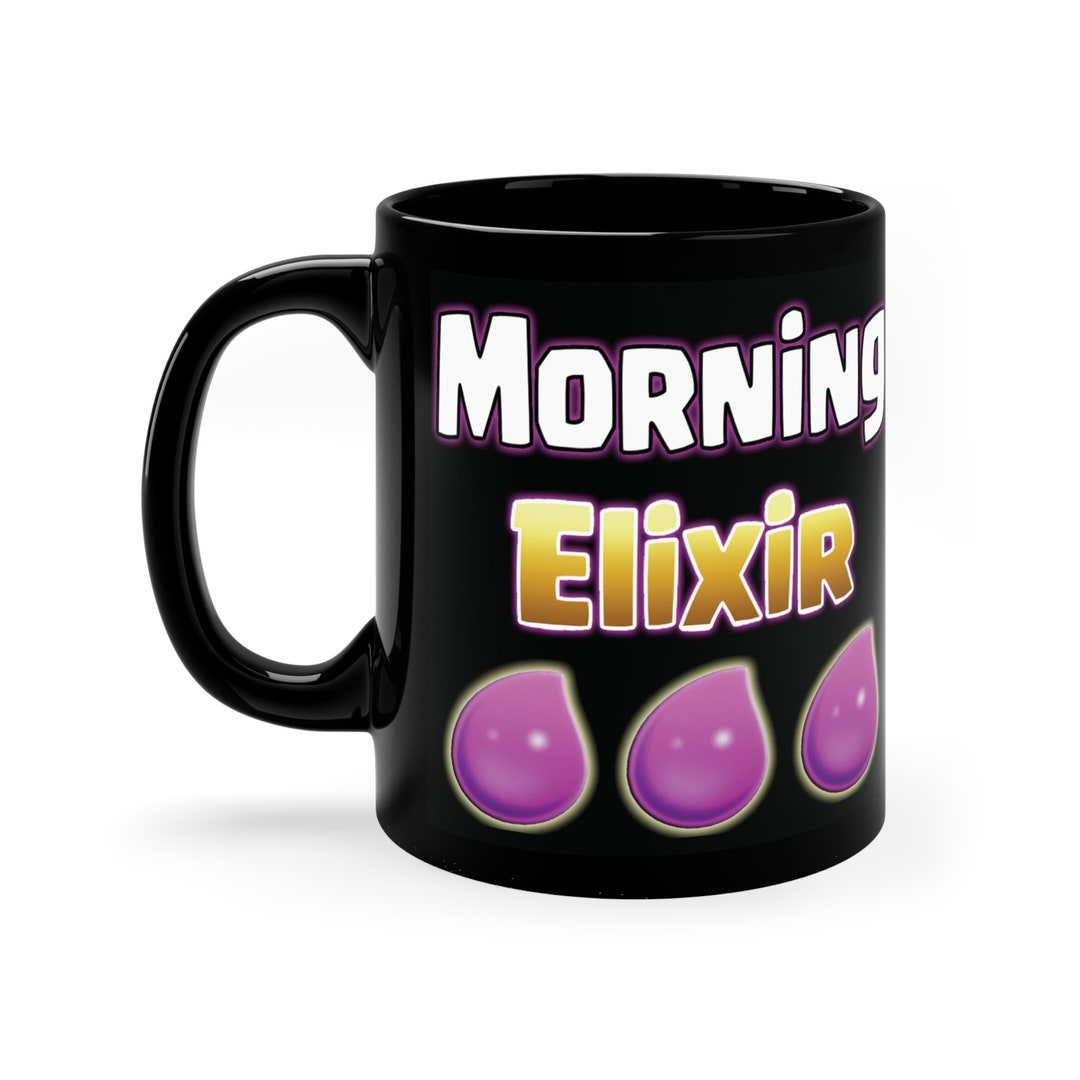 MORNING ELIXIR! Coffee Mug Perfect Gift for Clash Royale or Clash of Clans Fans! Awesome Dad ...