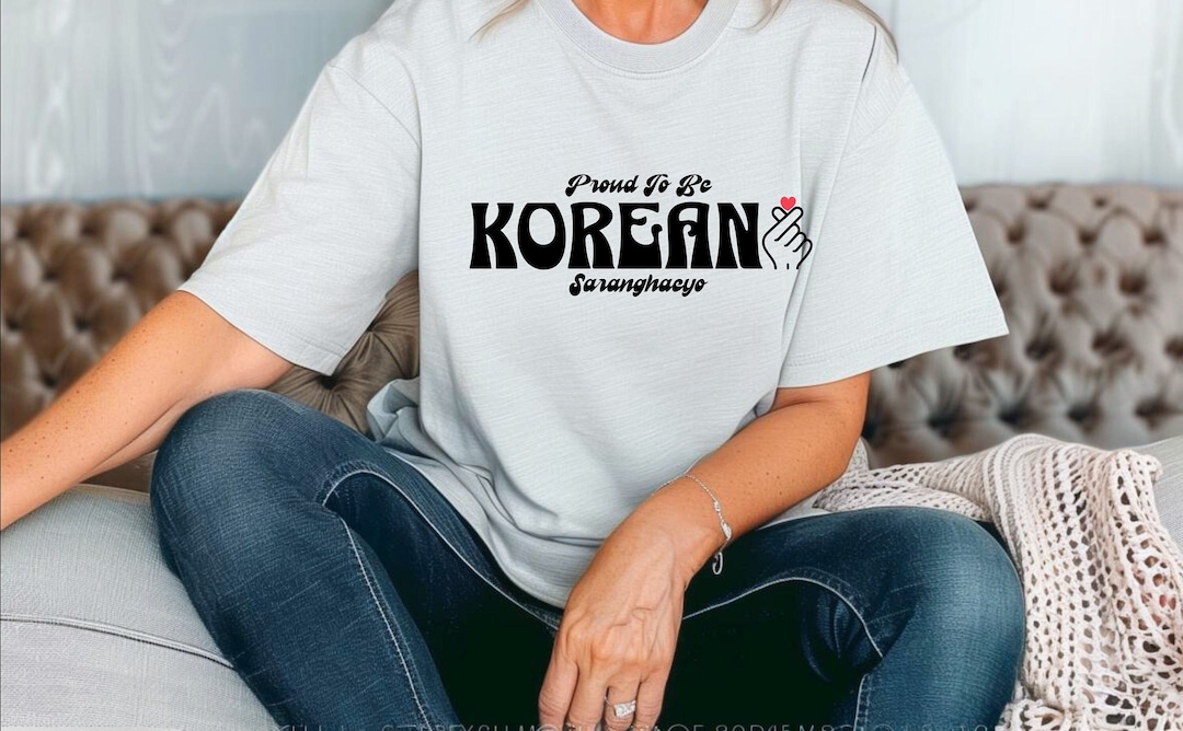 Korean Shirt, Proud Korean Tshirt, Saranghaeyo Korean T Shirt, Korea T ...