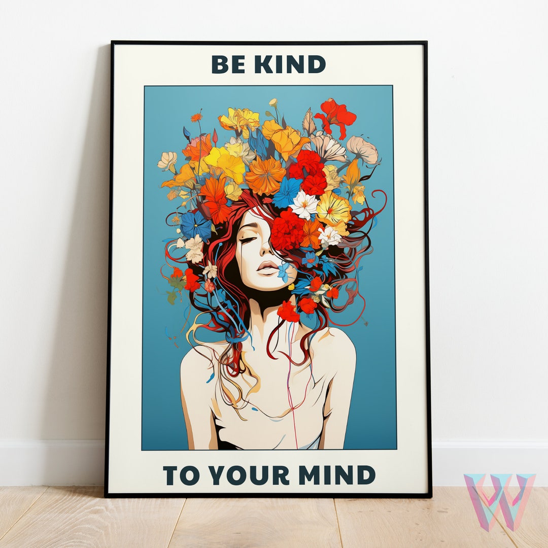 Be Kind to Your Mind Poster Mental Health Mindfulness Illustration ...