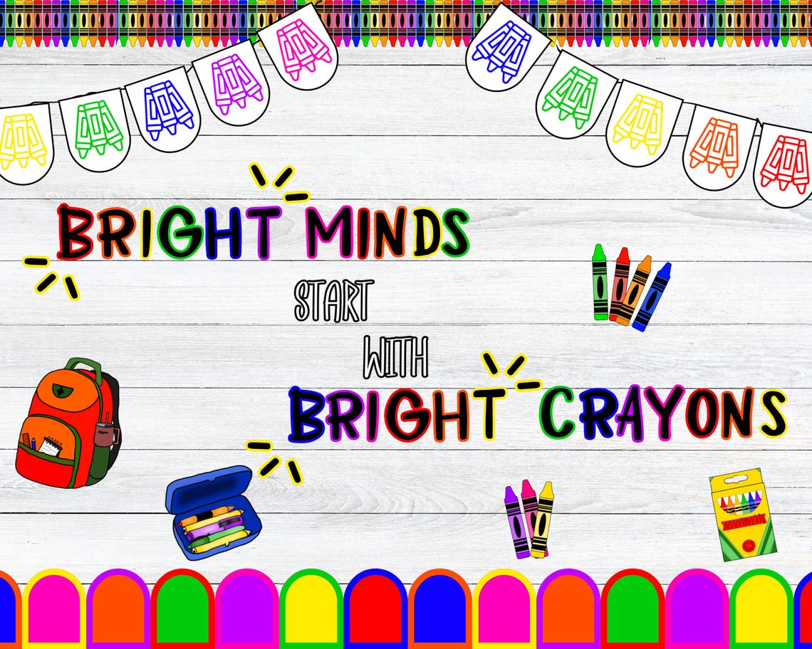 Crayon-themed Bulletin Board Set - Bright Minds Start With Bright ...