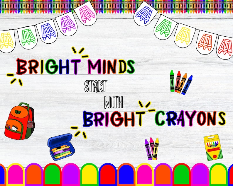 Crayon-themed Bulletin Board Set - Bright Minds Start With Bright ...