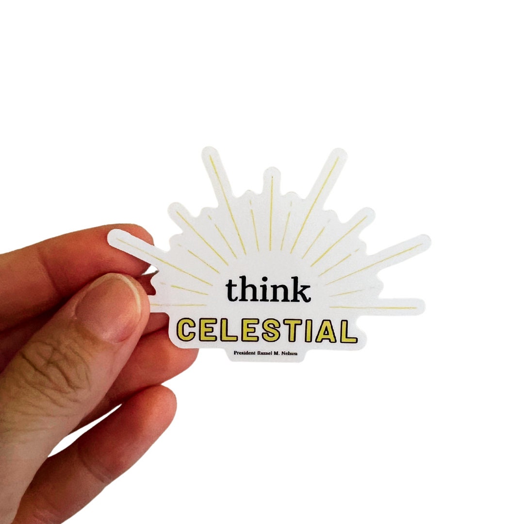 Think Celestial Sticker General Conference 2023 President Nelson Young ...