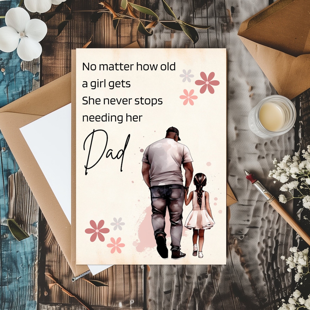 Printable Father and Daughter Card for Dad Father's Day Card Never Stop ...