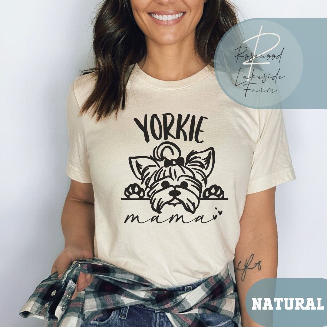 Cute Yorkie T-shirt, Yorkshire Terrier Dog Mom Tshirt, Dog Mama Yorkie ...