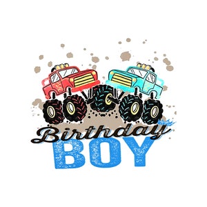 Monster Truck Happy Birthday Png Svg Sublimation Bundle, Truck Happy ...
