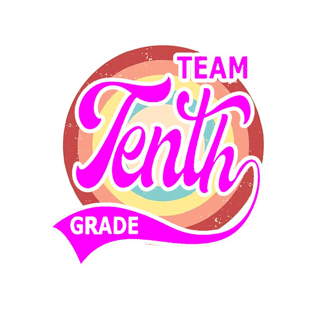 10th Grade Png 10 School Grades Png Back to School Png 10th Grade ...