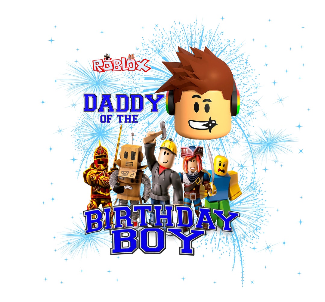 Daddy of the Birthday Boy Png , Roblox Daddy of the Birthday Boy ...