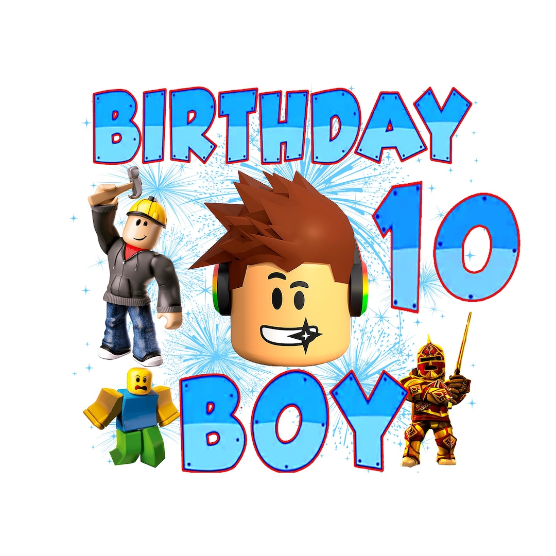 Roblox Birthday Boy 10 PNG Bundle: Customizable Design - Etsy