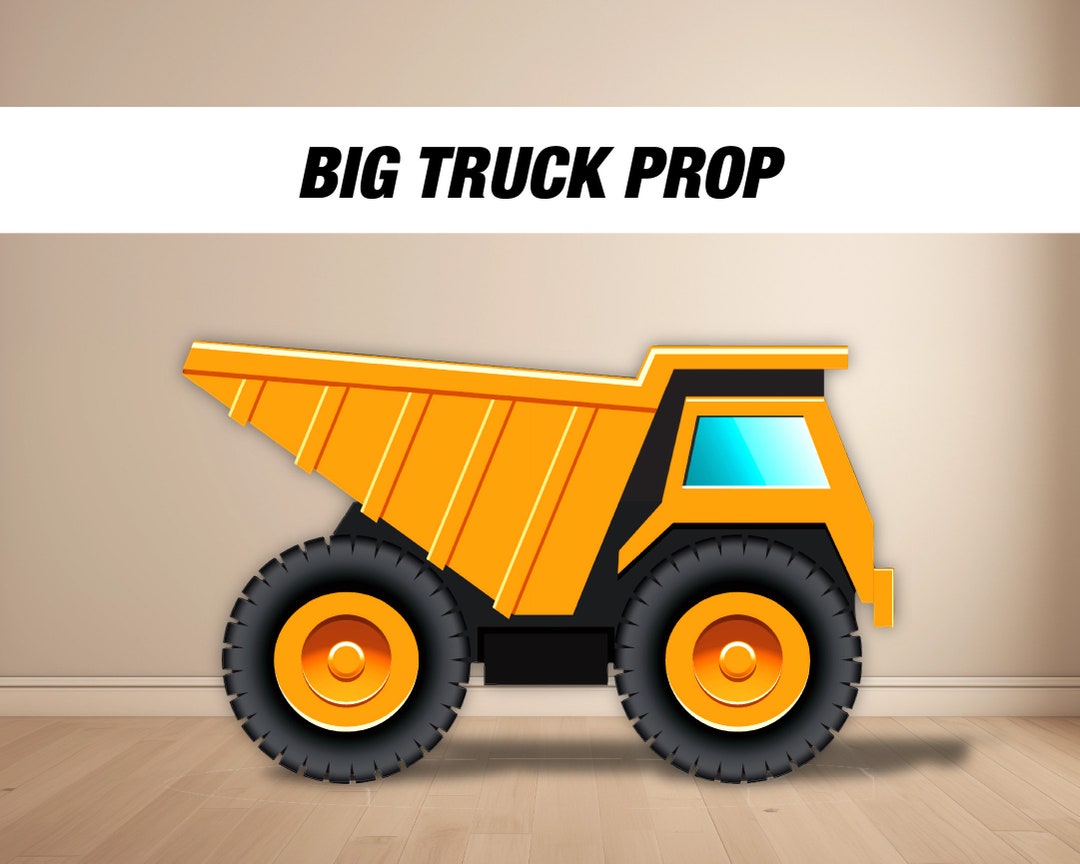 Big Truck Cutout Decor, Construction Themed Photo Prop, Birthday Party ...
