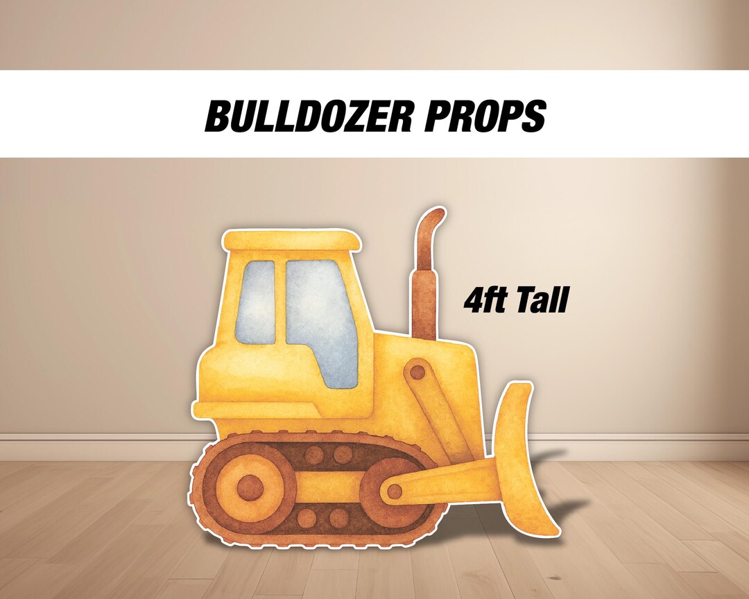 BIG Bulldozer Prop, Bull Dozerprop, Construction Themed, Birthday Party ...